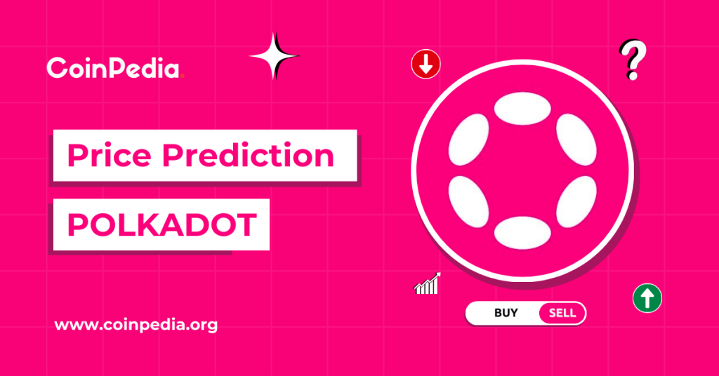 Polkadot (DOT) Price Predictions: Exploring the Future of Blockchain ...